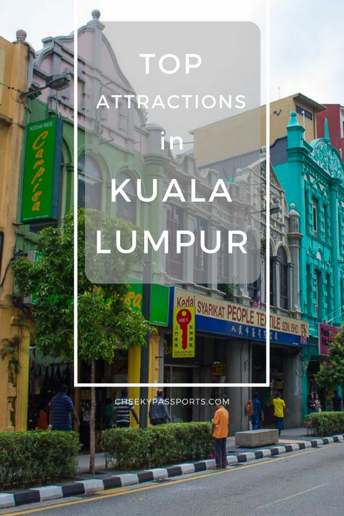 Cheeky Passports Top Tourist Spots in Kuala Lumpur - Exploring Malaysia